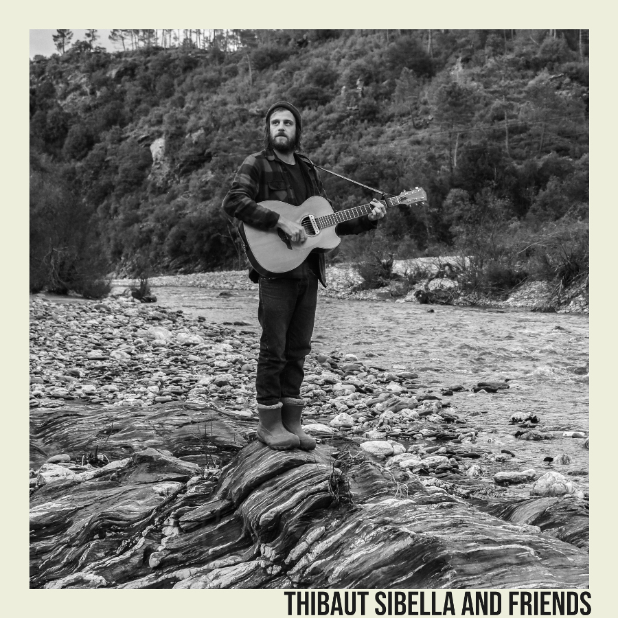 THIBAUT SIBELLA & FRIENDS - Halle Verrière